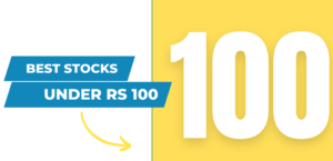 Stocks Under Rs 100 – List of Best Undervalued Shares under 100 Rs ...