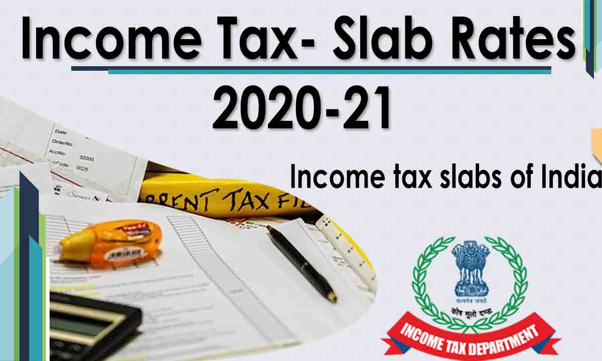 Income Tax Slab Rates FY 2020-21 in India » INVESTOR ACADEMY